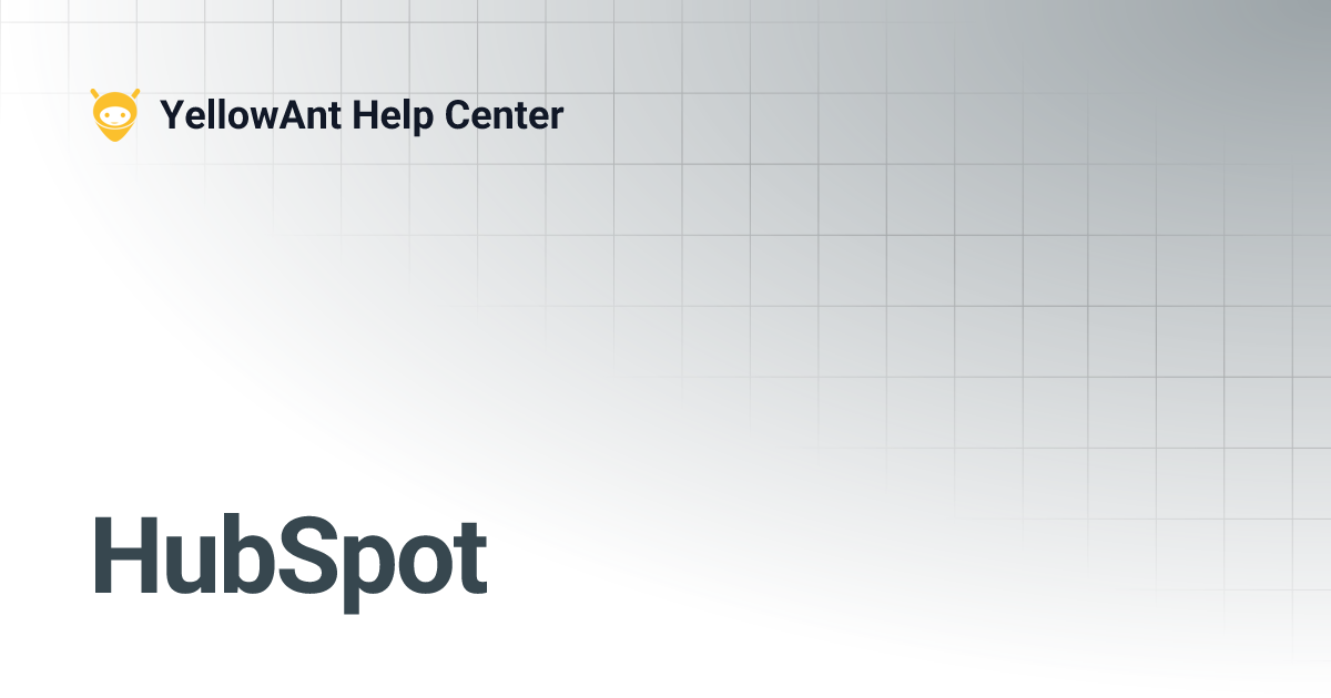 HubSpot | YellowAnt Help Center